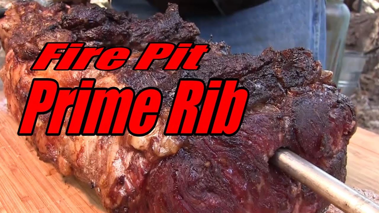 Fire Pit Beef Prime Rib - Home Of The Best Chicken, Beef, Drink and ...